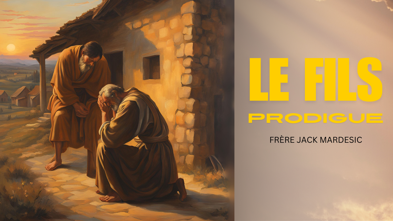 Le fils prodigue - Frère Jack Mardesic - Les Franciscains